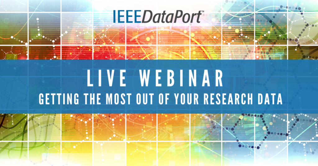 Free Webinar: Getting the Most Out of Your Research Data with IEEE DataPort™ | Innovate